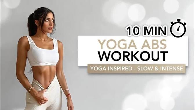 10 Min Yoga Abs Workout Yoga Inspired Workout For Visible Abs And Tiny