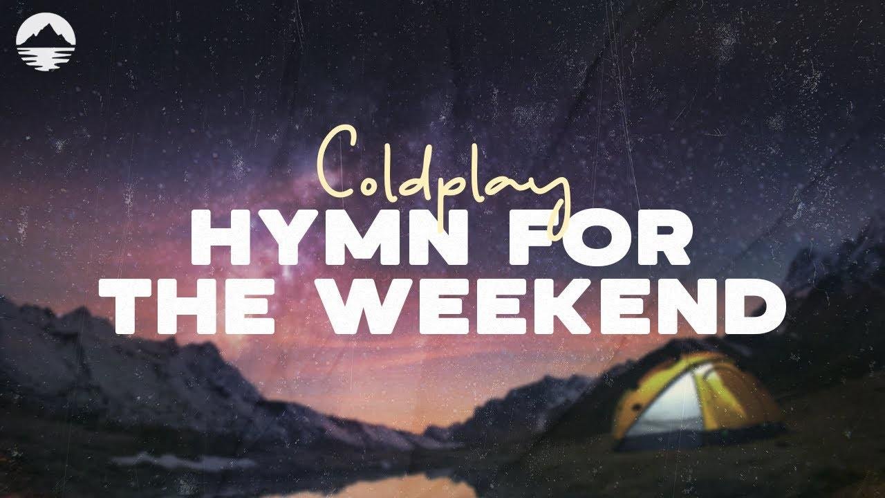 Coldplay - Hymn For The Weekend | Lyrics | Videos | Sunset Sounds | Gan ...